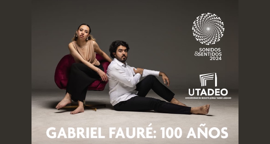 GABRIEL FAURE: 100 AÑOS | Universidad de Bogotá Jorge Tadeo Lozano