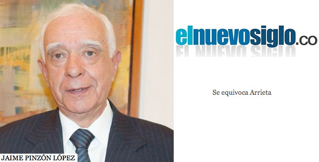 Se equivoca Arrieta: tema de columna de Jaime Pinzón López para El ...