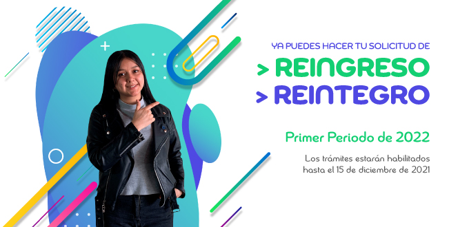 Ya puedes regresar a estudiar con nosotros: haz tu trámite de reingreso ...