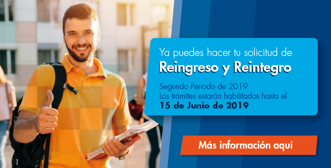Ya puedes hacer tu trámite de Reingreso o Reintegro | Universidad de ...
