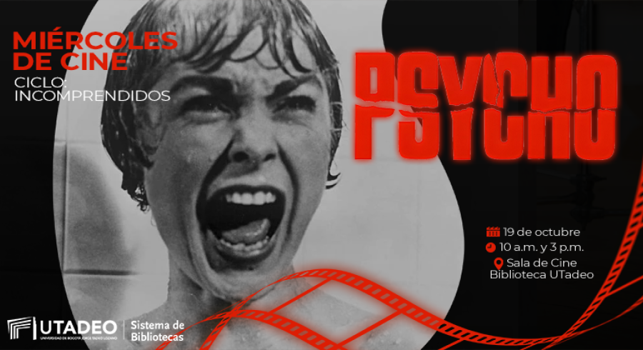 Miércoles de Cine: Psicosis | Universidad de Bogotá Jorge Tadeo Lozano