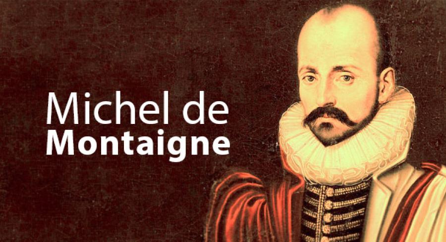 Michel de Montaigne, Dos ensayos sobre la educación. | Universidad de ...