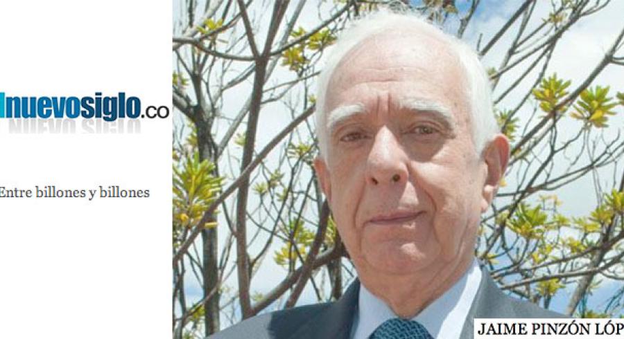 Entre billones y billones: columna de Jaime Pinzón López en El Nuevo ...